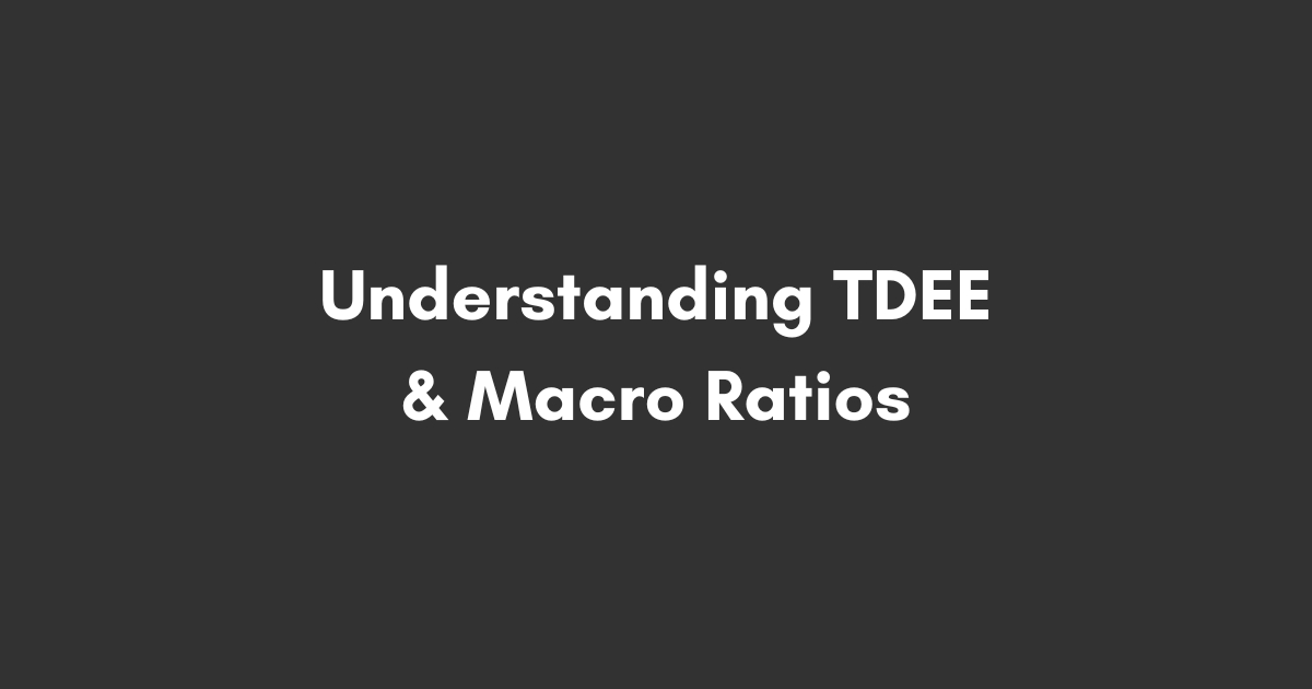 Understanding TDEE and Macro Ratios| MyFitSuite